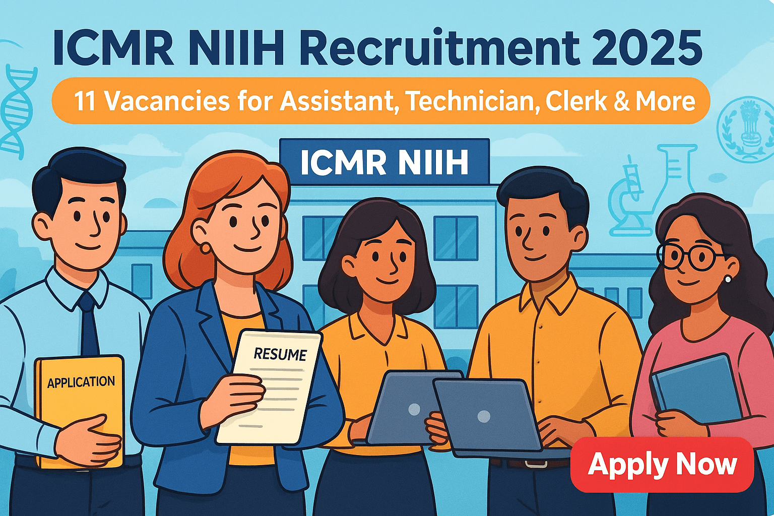ICMR NIIH Recruitment 2025: 11 Admin & Tech Posts Apply Now