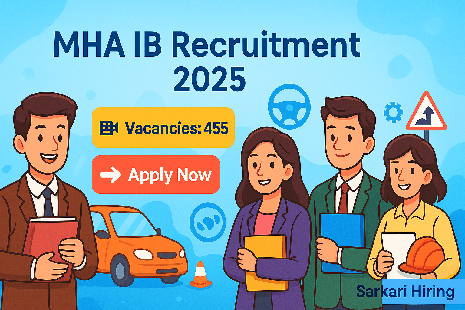 MHA IB Recruitment 2025: 455 Security Assistant Vacancies