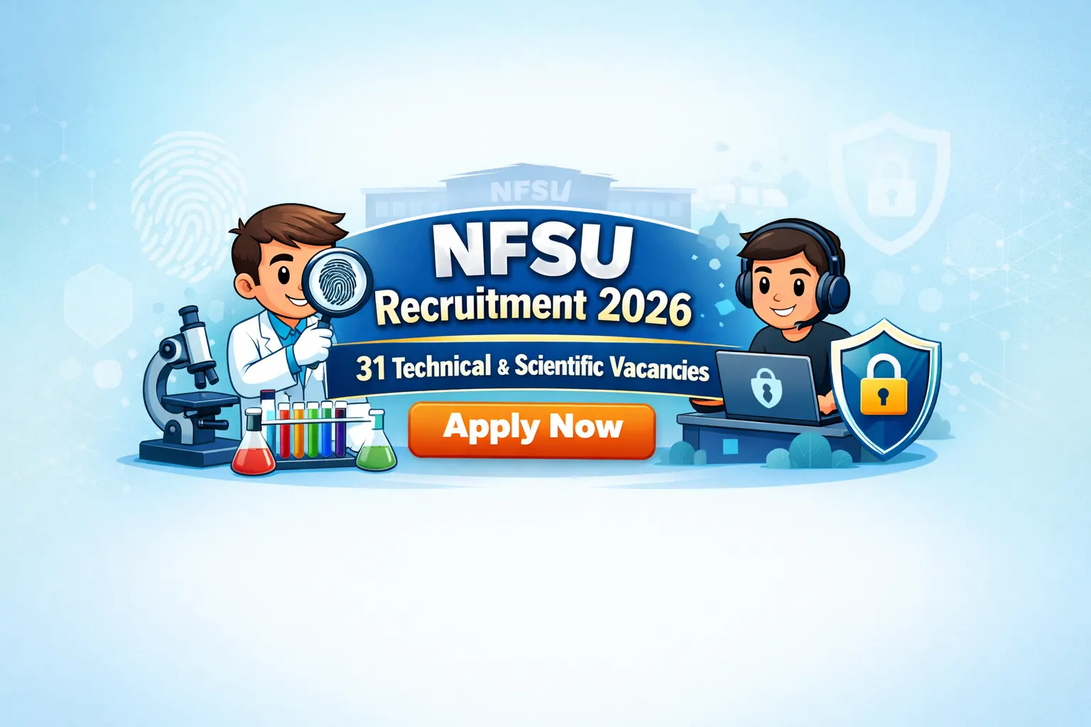 NFSU Recruitment 2026 - 31 Laboratory Assistant Vacancies